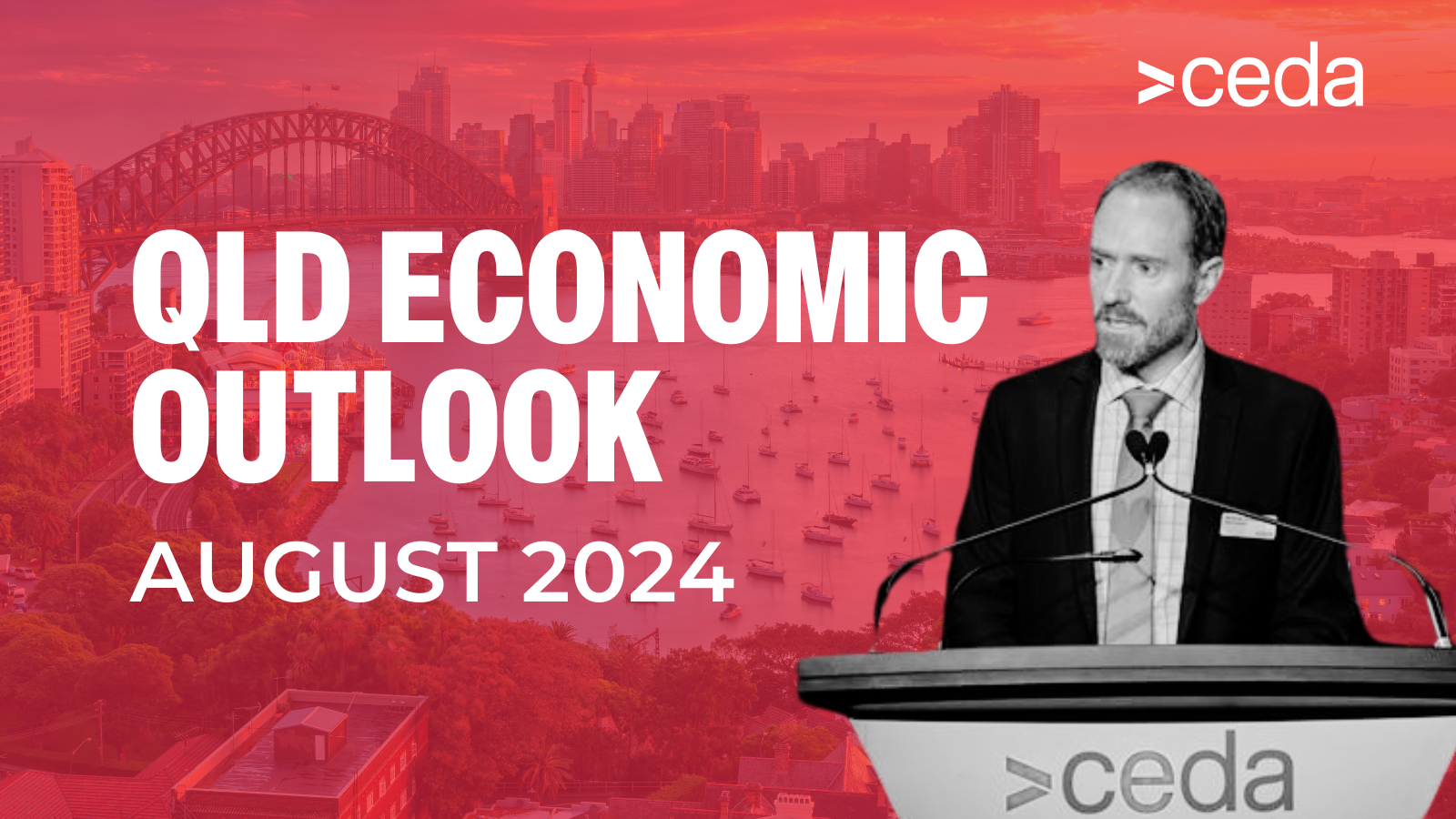CEDA - Queensland economic outlook August 2024