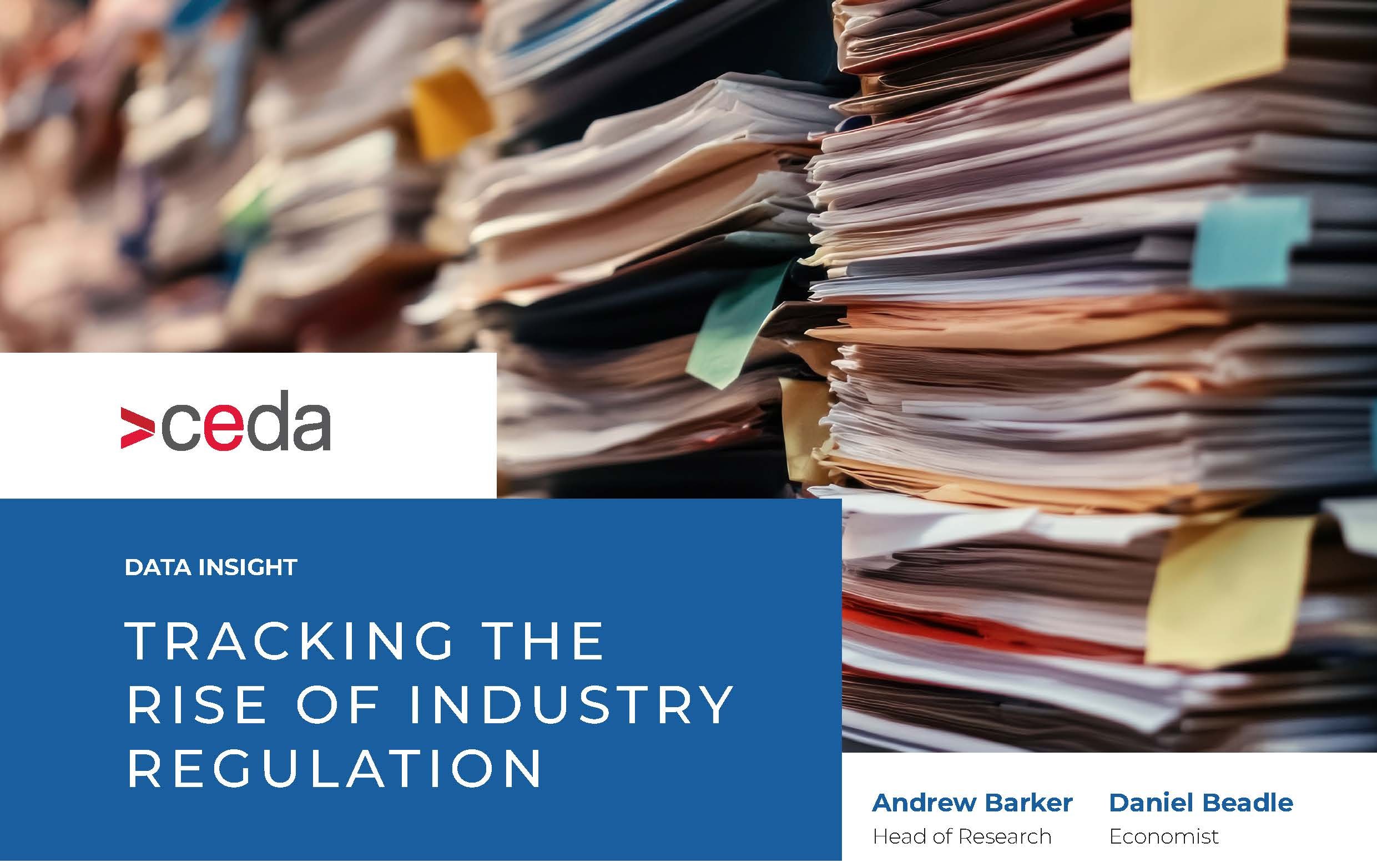 CEDA - Tracking the rise of industry regulation