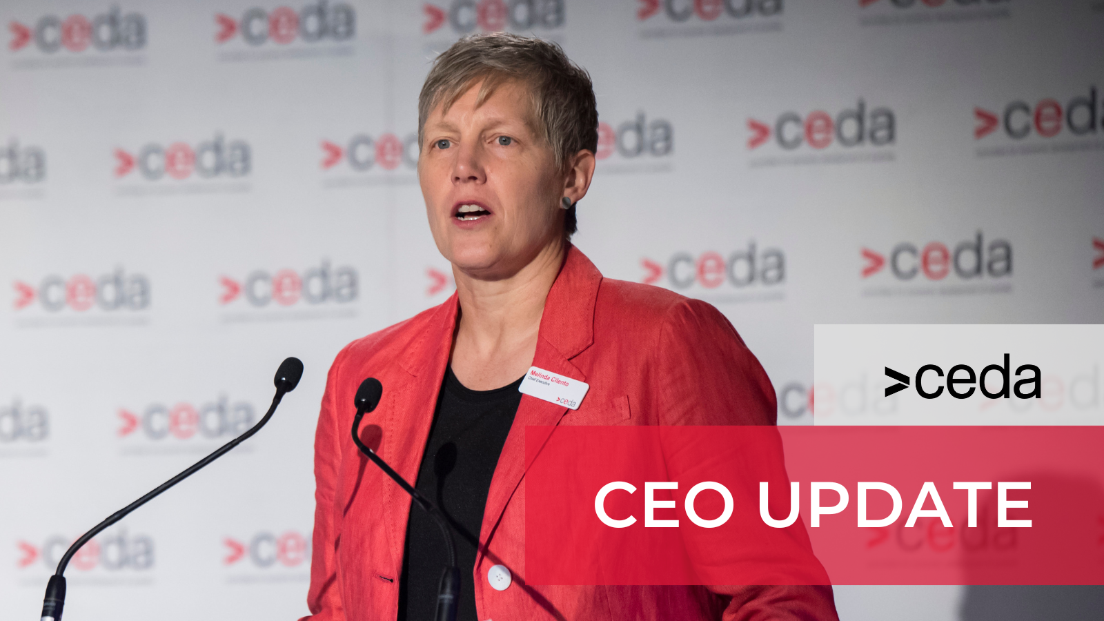 CEDA - CEO Update: How is Australia tracking?