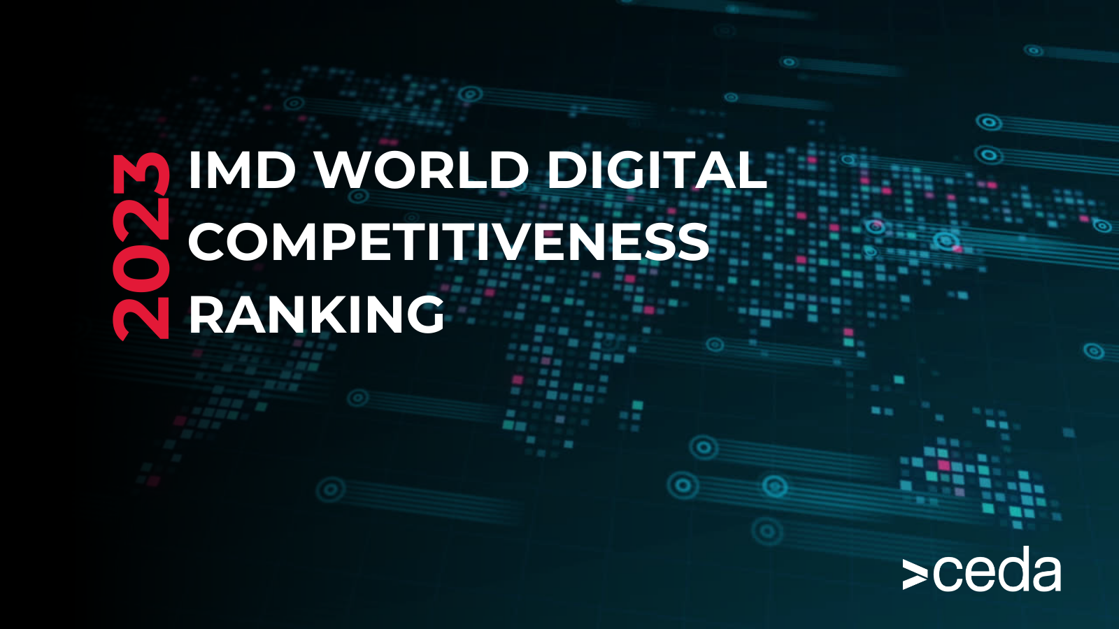 CEDA - IMD World Digital Competitiveness Ranking 2023
